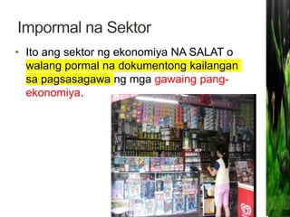 Aralin 5 Impormal na Sektor | PPTX