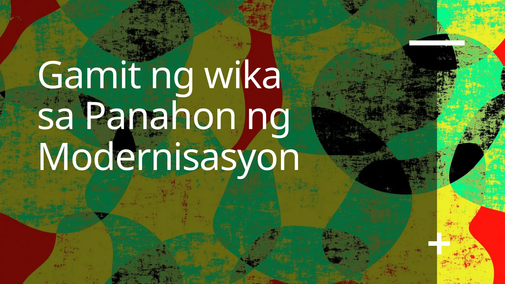 Sitwasyong Pangwika sa Panahon ng Modernisasyon.pptx