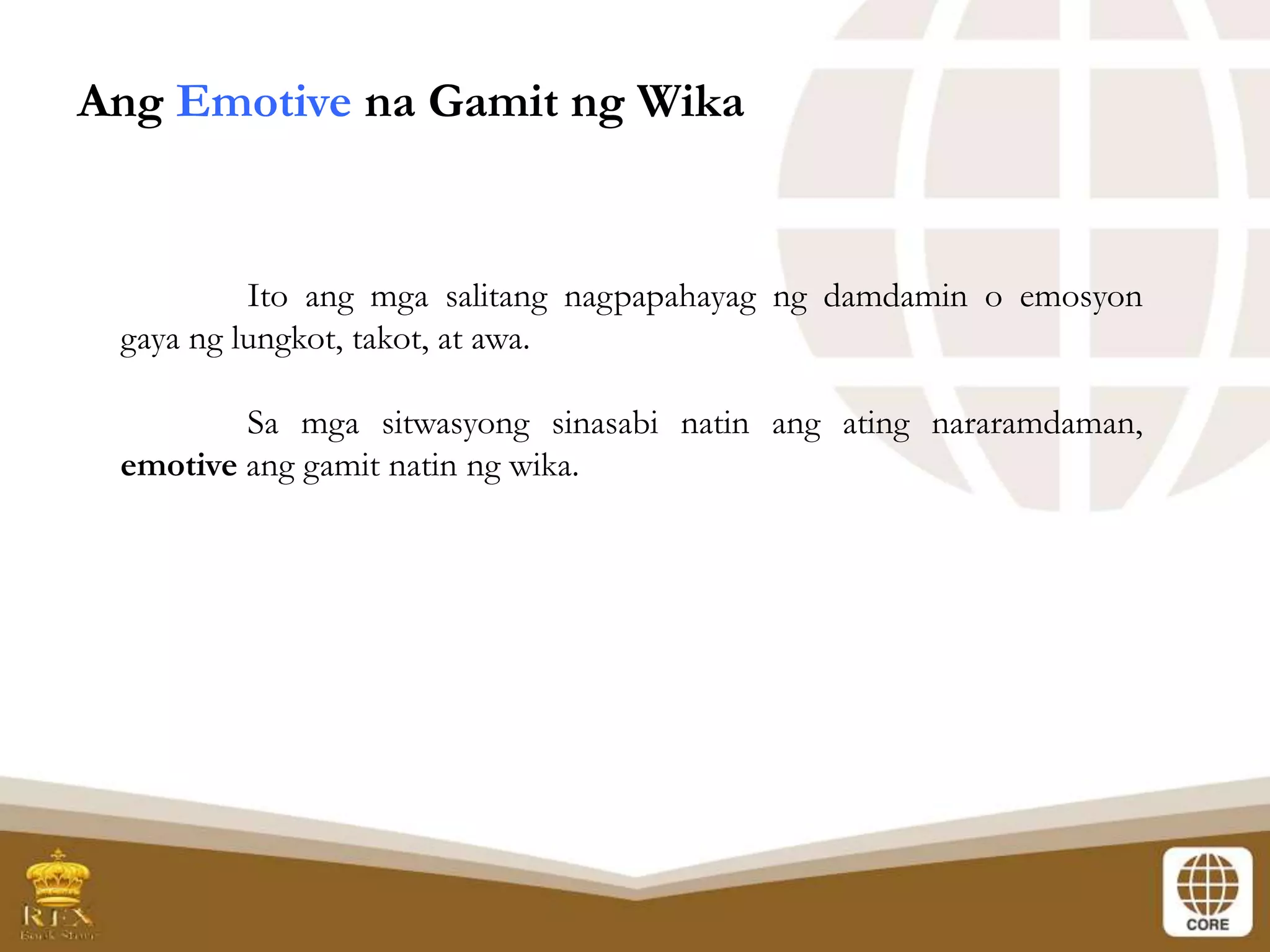 Aralin_6_Ang_Phatic_Emotive_at_Expressive_na_Gamit_ng_Wika.pptx