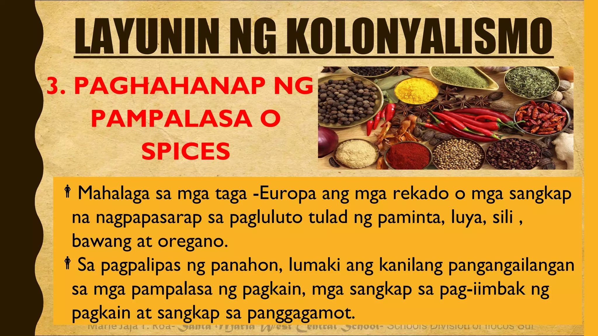 AP 5: Aralin 6 kolonisasyon at dahilan ng pananakop ng Espanya sa ...