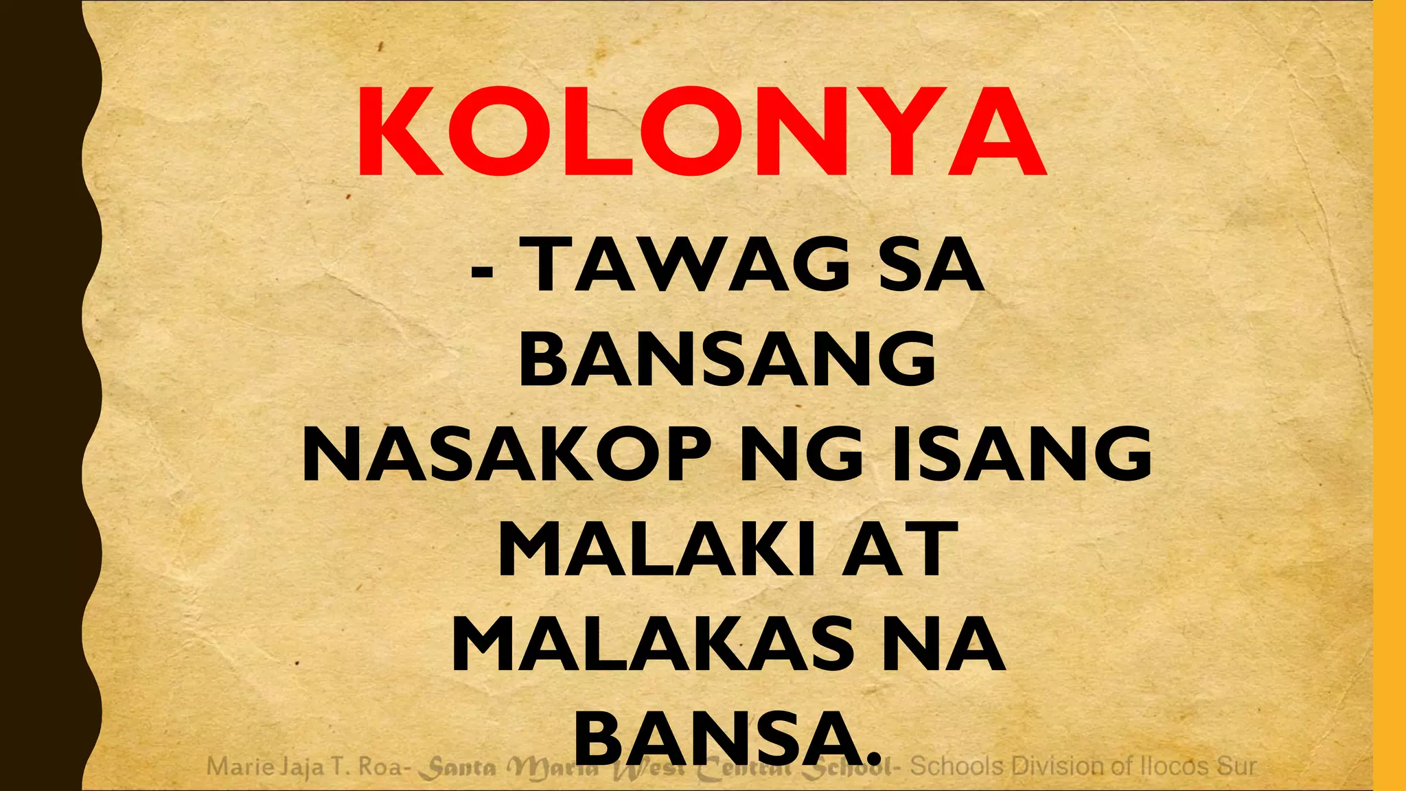 AP 5: Aralin 6 kolonisasyon at dahilan ng pananakop ng Espanya sa ...