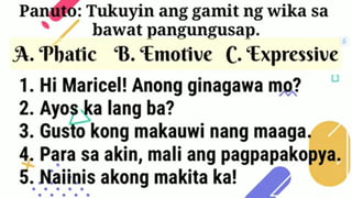phatic, emotive at expressive na gamit ng wika | PPTX
