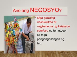 Aralin 7 Negosyo | PPTX