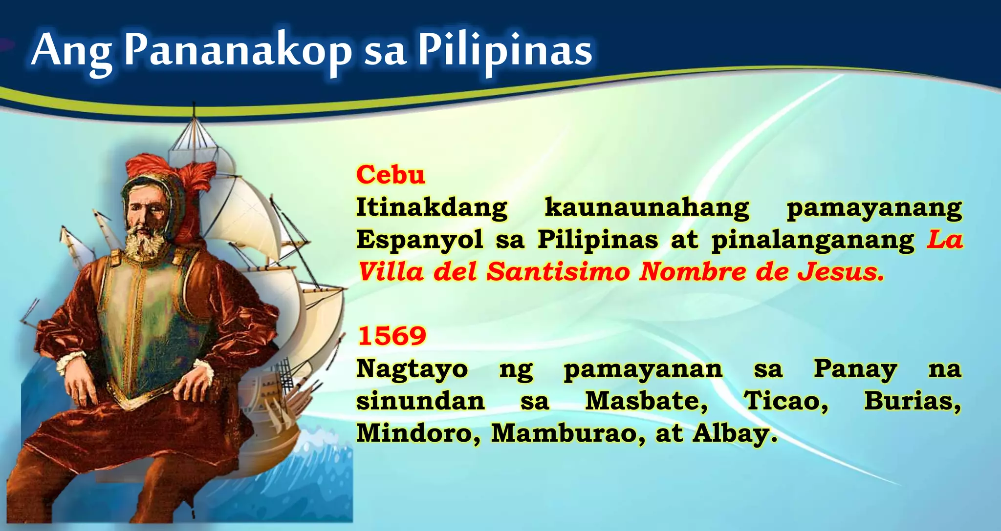 Aralin 7 Pananakop ng mga Espanyol sa Pilipinas | PPSX