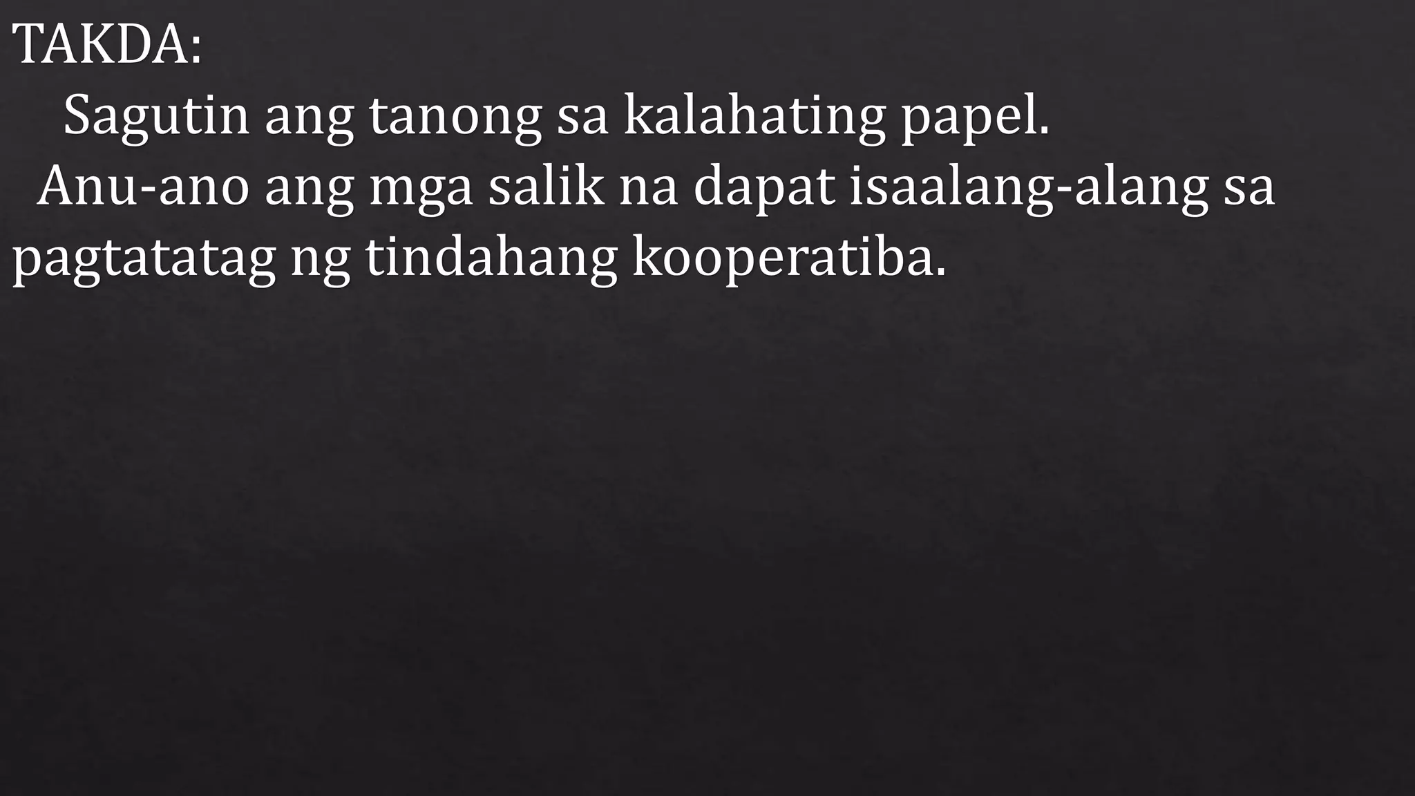 Aralin 78 kahulugan, layunin, at kahalagahan ng kooperatiba epp 6 4th ...