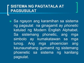 Aralin 7, sistema ng pagtatala at pagsulat | PPT