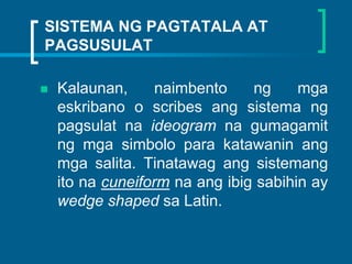 Aralin 7, sistema ng pagtatala at pagsulat | PPT