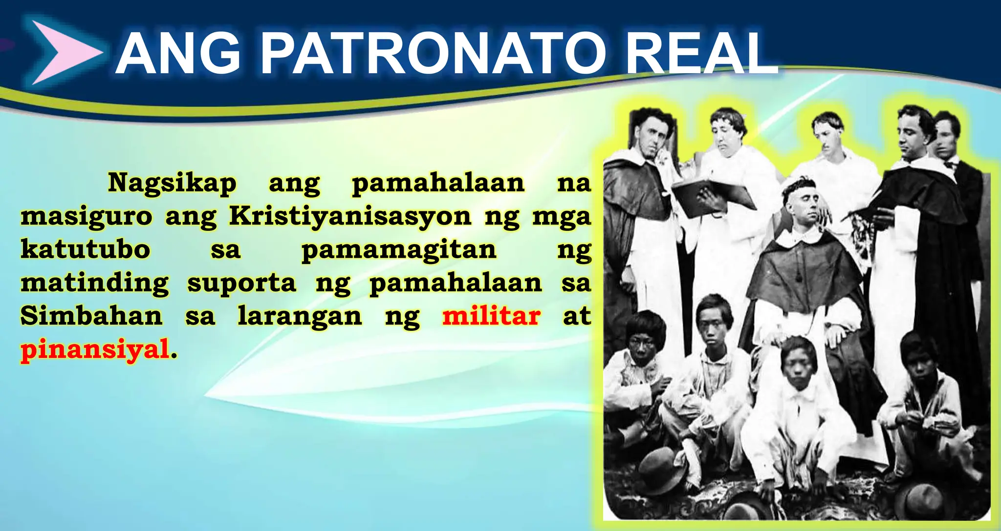 Aralin 9 - Ang mga Prayle at ang Patronato Real.ppsx
