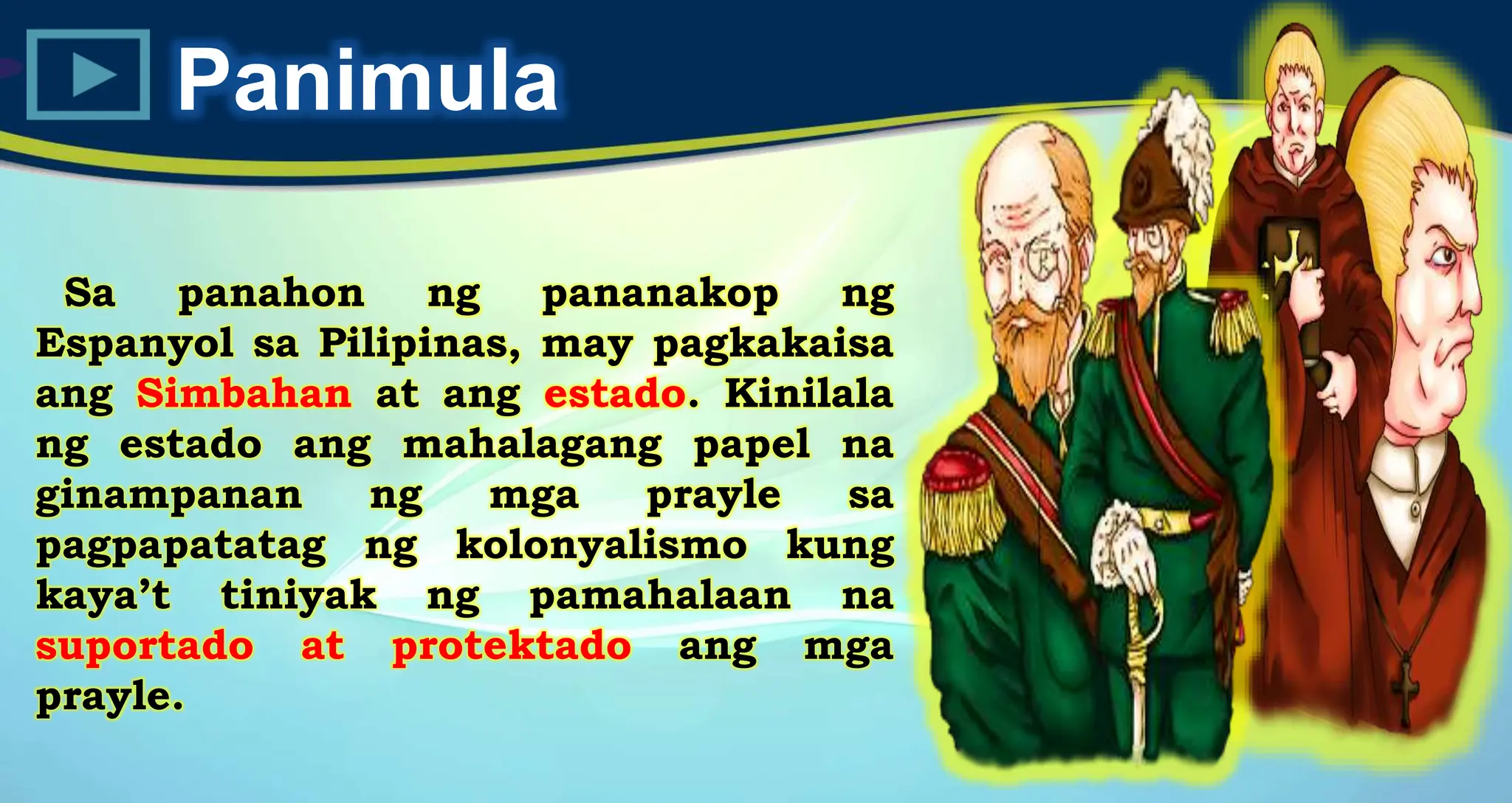Aralin 9 - Ang mga Prayle at ang Patronato Real.ppsx
