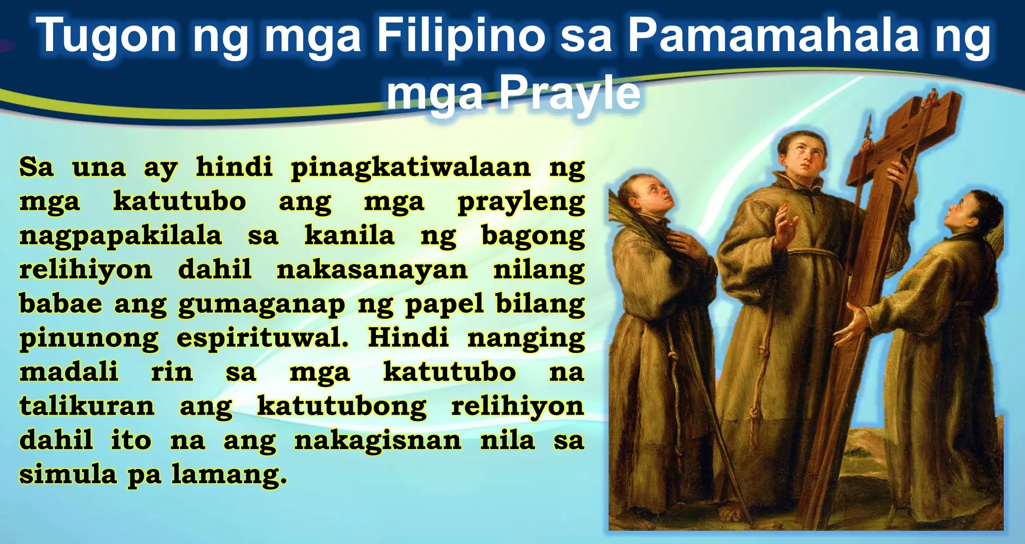 Aralin 9 - Ang mga Prayle at ang Patronato Real.ppsx