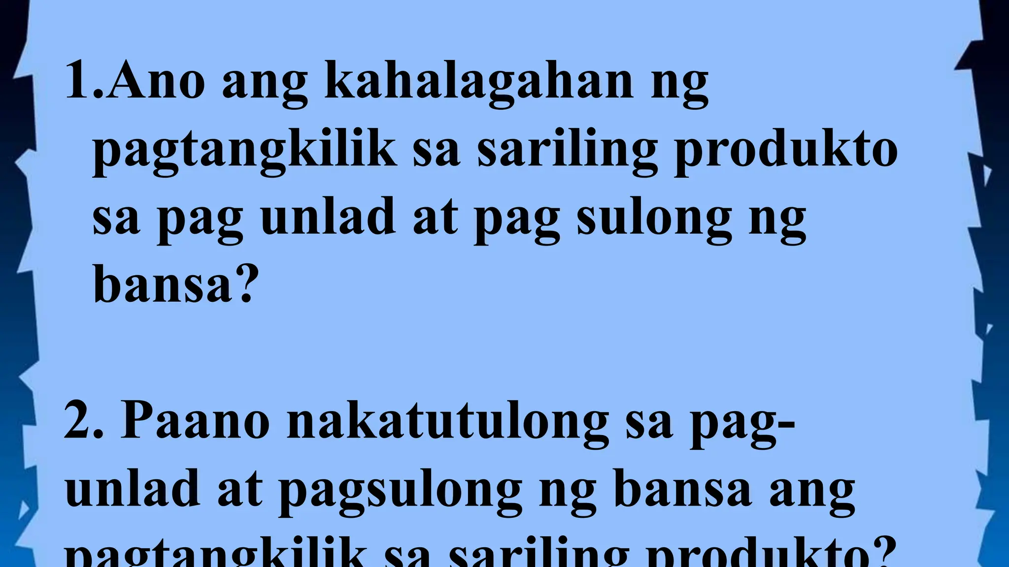 Aralin 9_Pagtangkilik sa Sariling Produkto para sa Pag-unlad at ...