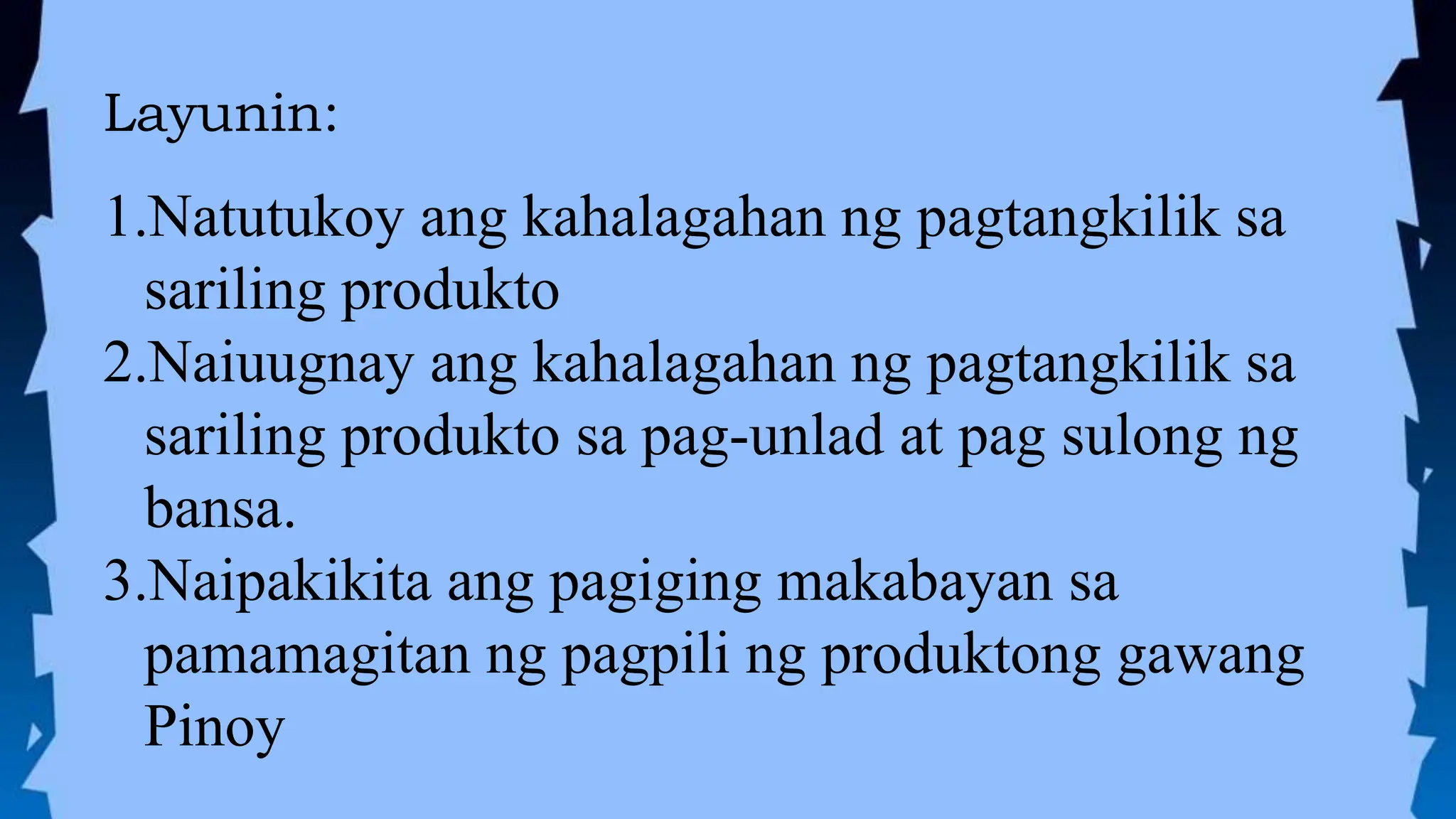 Aralin 9_Pagtangkilik sa Sariling Produkto para sa Pag-unlad at ...
