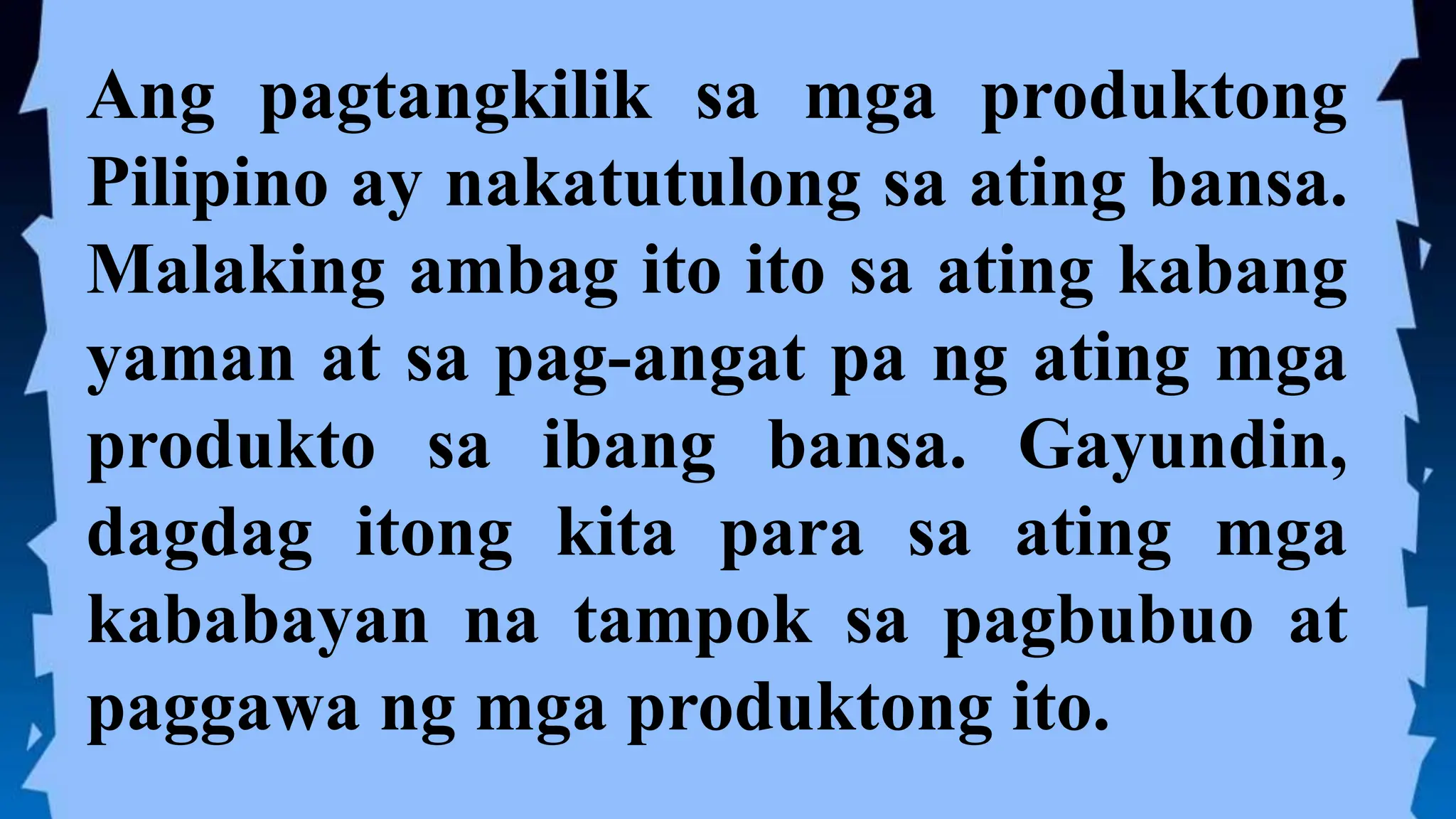 Aralin 9_Pagtangkilik sa Sariling Produkto para sa Pag-unlad at ...