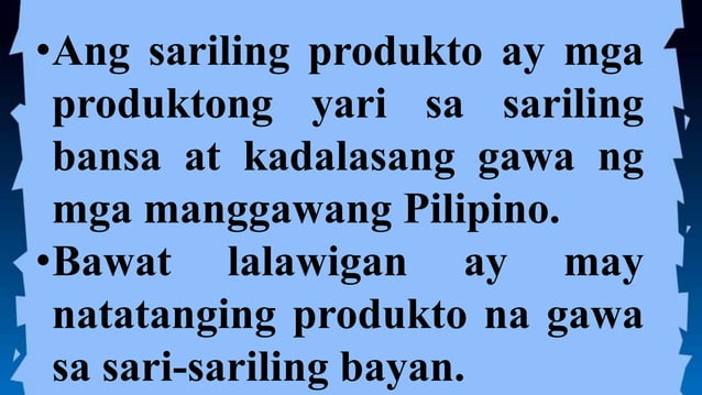 Aralin 9_Pagtangkilik sa Sariling Produkto para sa Pag-unlad at ...