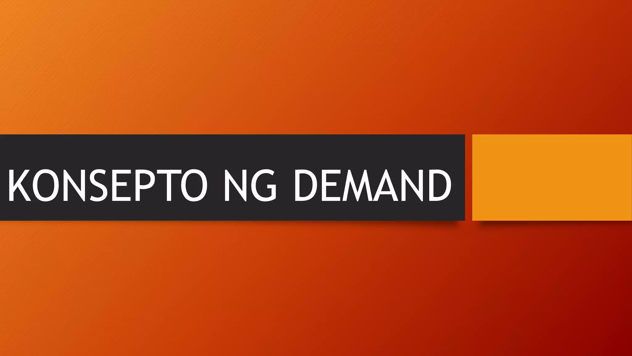 ARALING PANLIPUNAN - KONSEPTO NG DEMAND.pptx