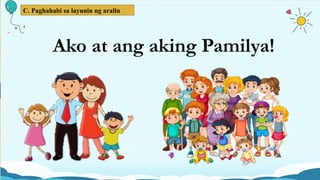 ARALING Panlipunan 1- ang aking pamilya.pptx