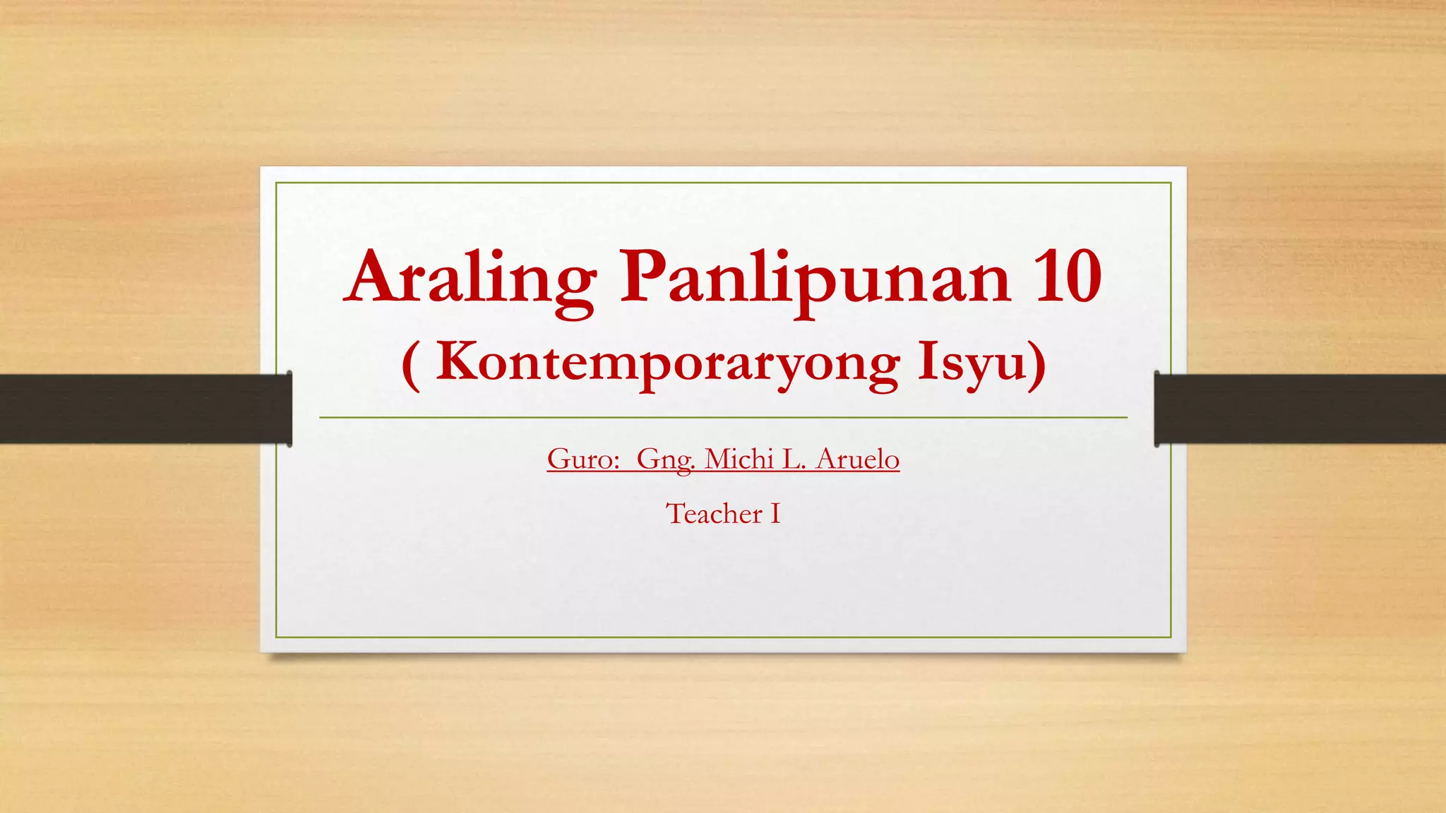 Araling Panlipunan 10 PPT IS QI.pptx