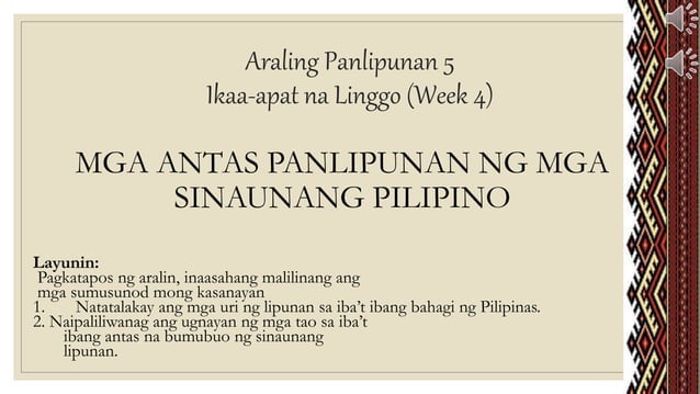 Araling panlipunan 5 antas ng pamumuhay ng mga sinaunang filipino | PPTX