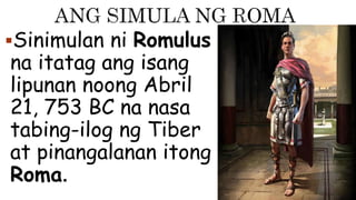 Araling panlipunan 8_Day_1_Simula_ng_Roma.pptx