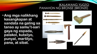 Araling panlipunan 8 panahon ng metal.pptx