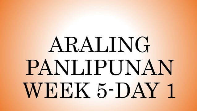ARALING PANLIPUNAN week5-day 2.pptx