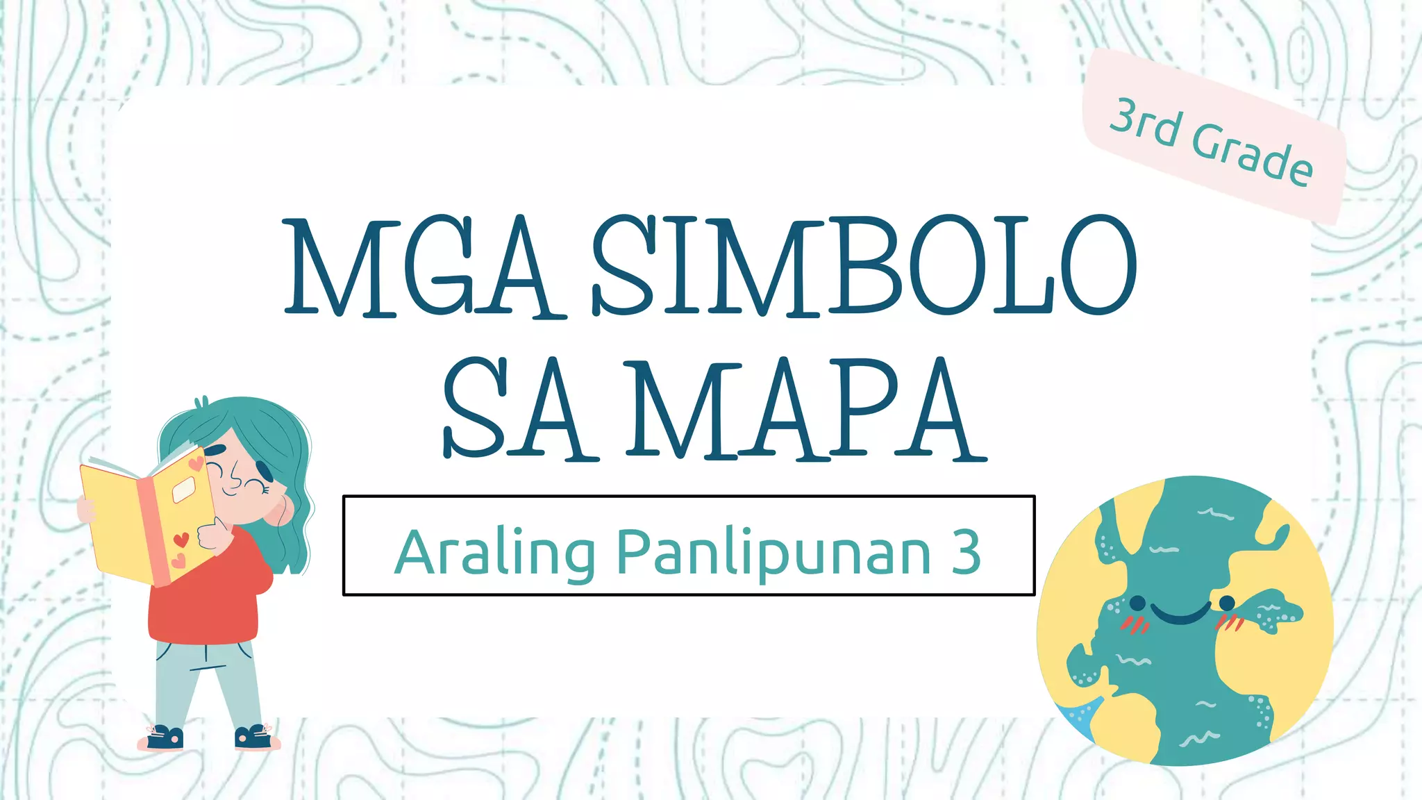 Aralin panlipunan 3 - Mga Simbolo sa Mapa | PPTX