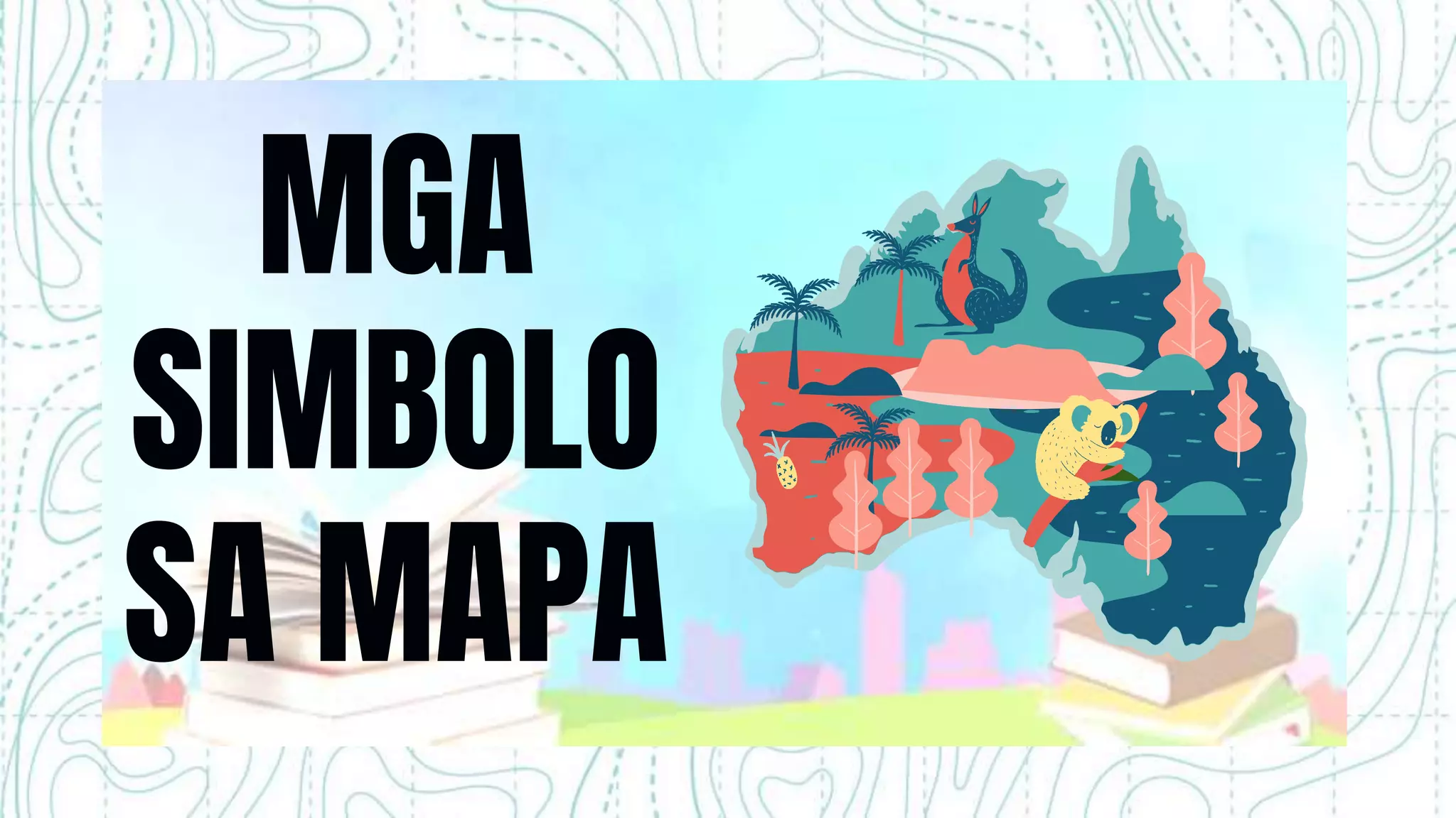 Aralin panlipunan 3 - Mga Simbolo sa Mapa | PPTX