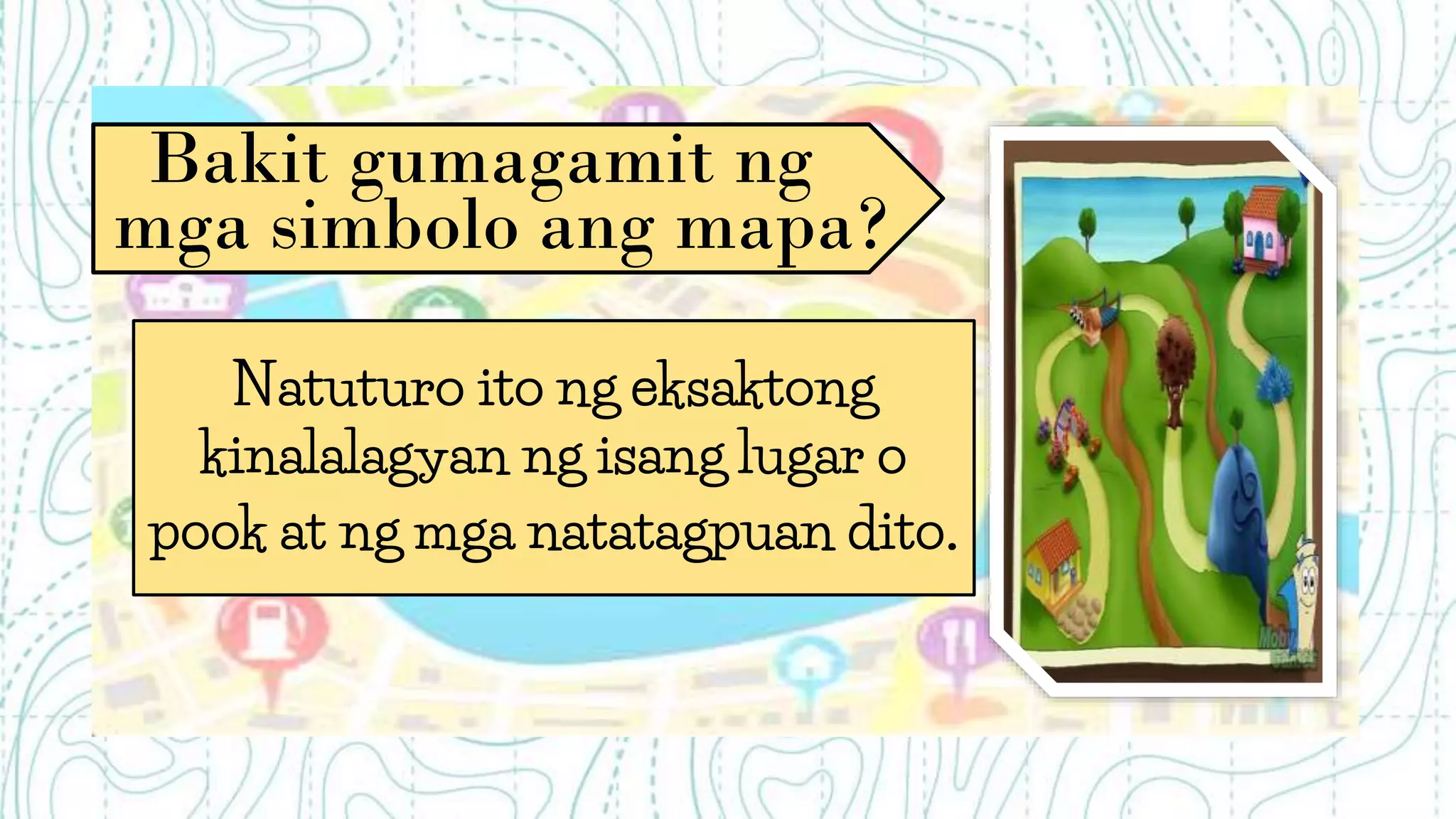Aralin panlipunan 3 - Mga Simbolo sa Mapa | PPTX