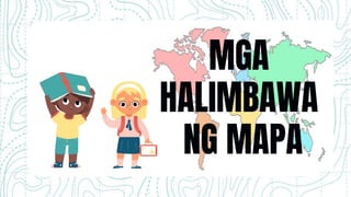 Aralin panlipunan 3 - Mga Simbolo sa Mapa | PPTX