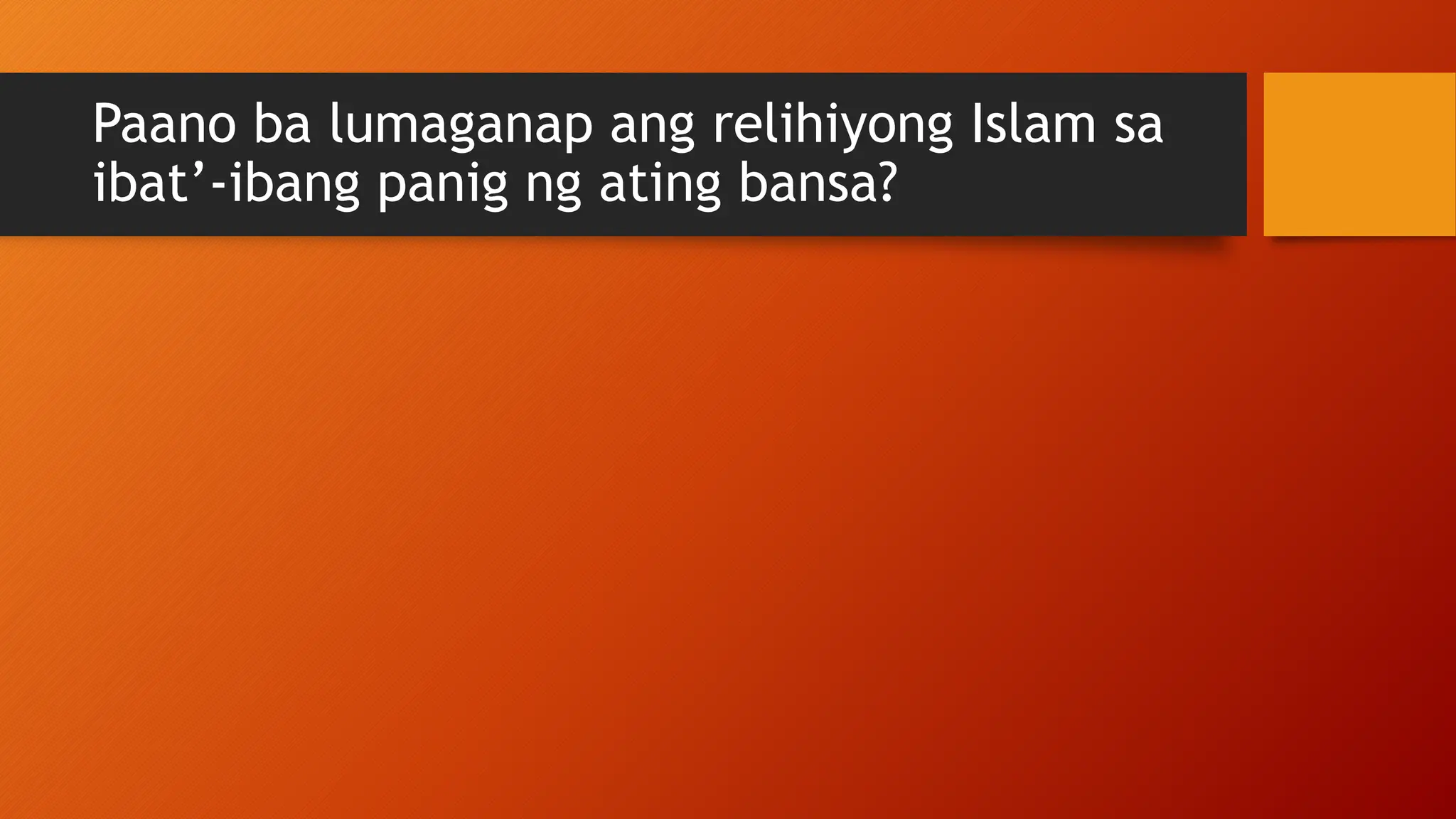 ARAL PAN 5 PAGLAGANAP NG RELIHIYONG ISLAM.pptx