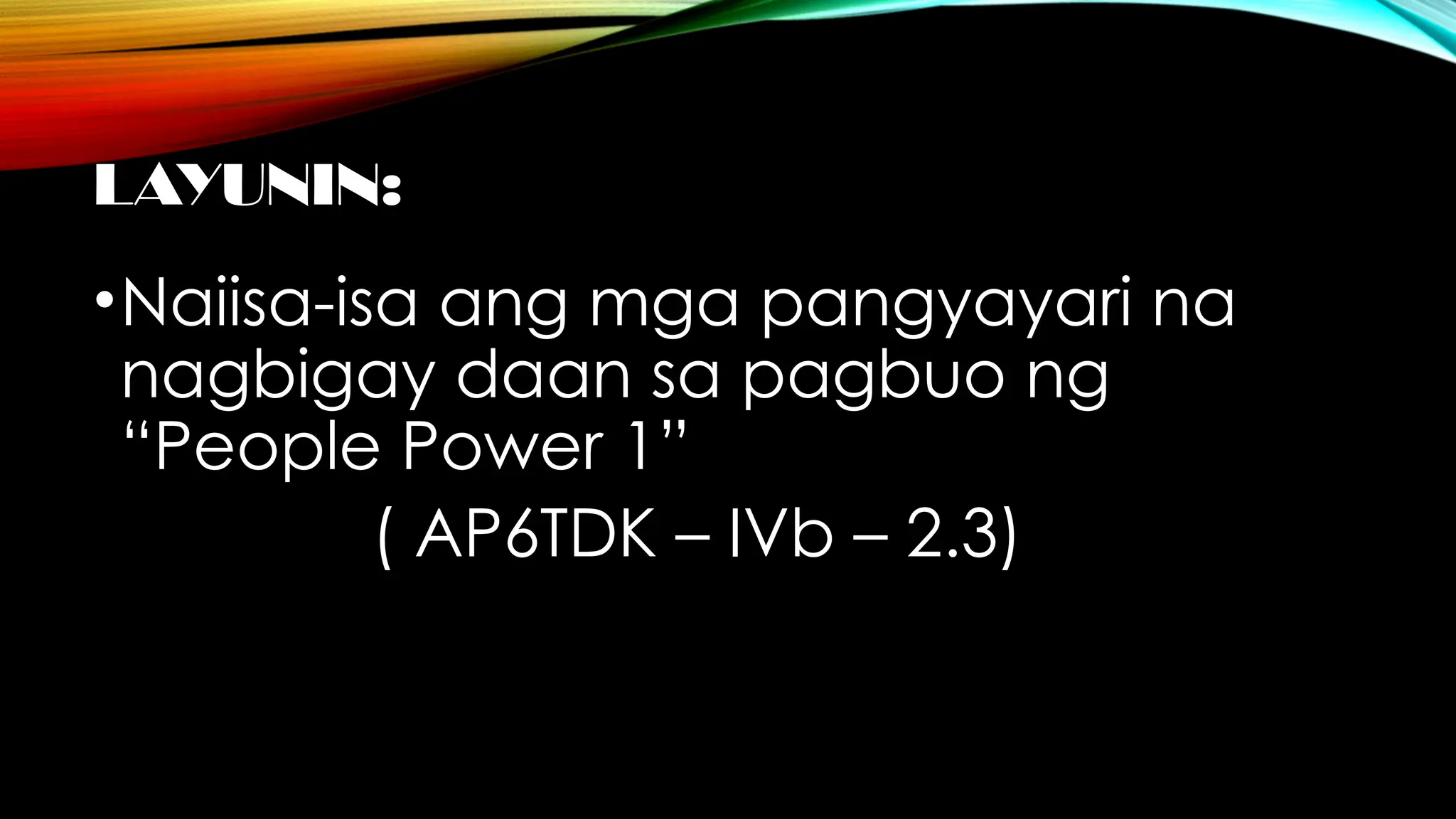 Aral pan Naiisa-isa ang mga pangyayari na nagbigay daan sa pagbuo ng ...