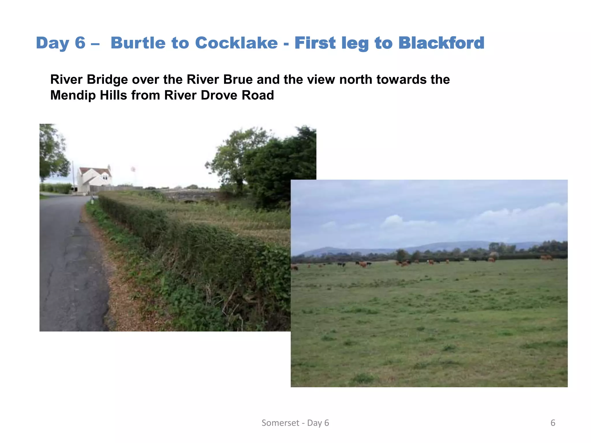 A Walk through Somerset - Day 6 - Burtle to Cocklake | PPTX