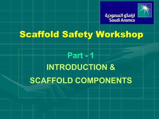 Aramco scaffolding safety presentation -1.pptx