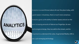 Augmented Reality-Augmented Reality in Analytics | PPT