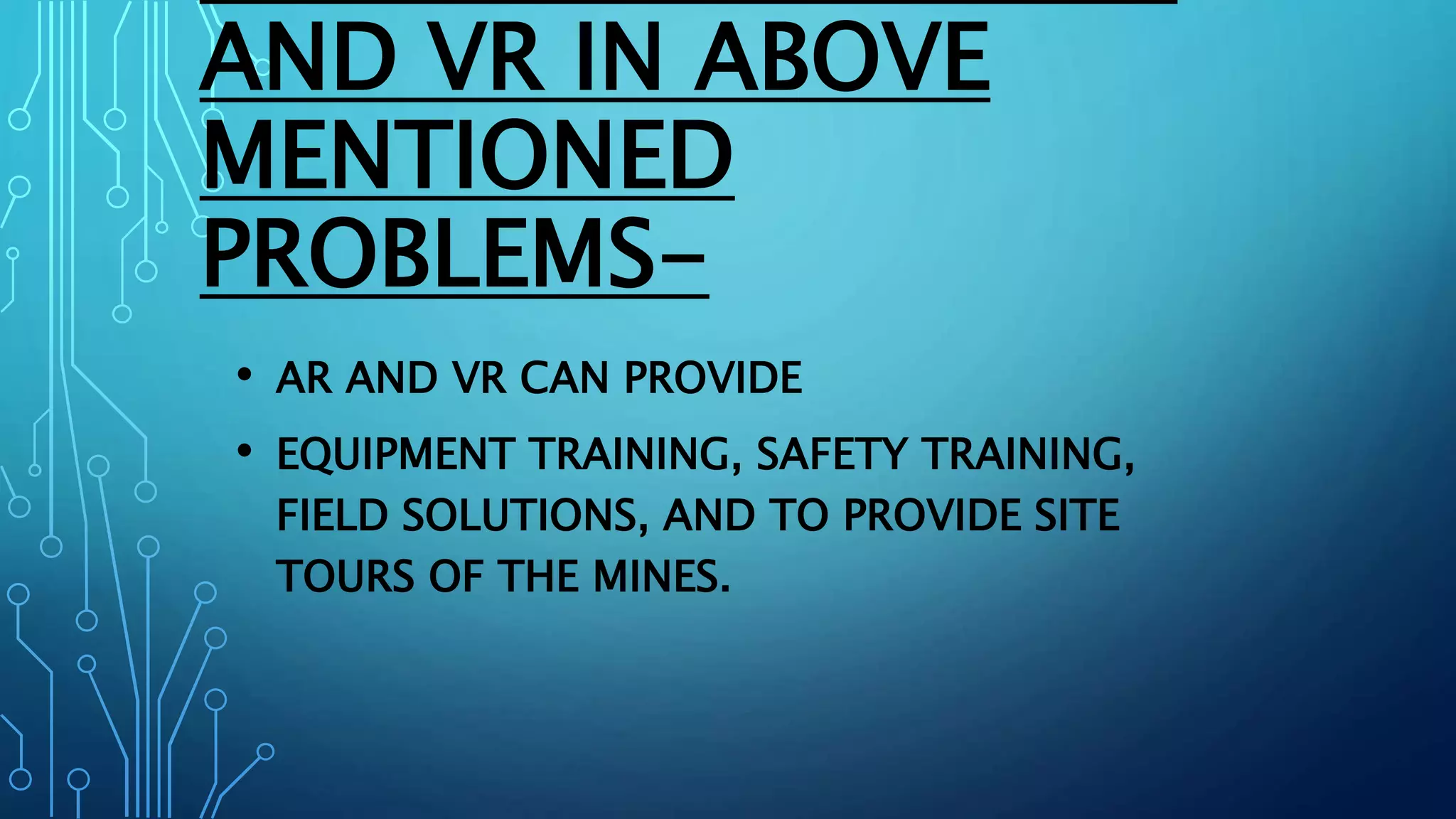 Ar and vr in mining | PPTX