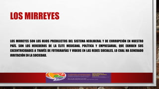 Los mirreyes: ostentación y desigualdad social en México | PPTX