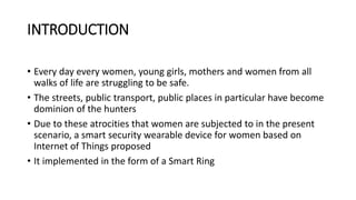 A Raspberry Pi Based Smart Ring For Women (1).pptx