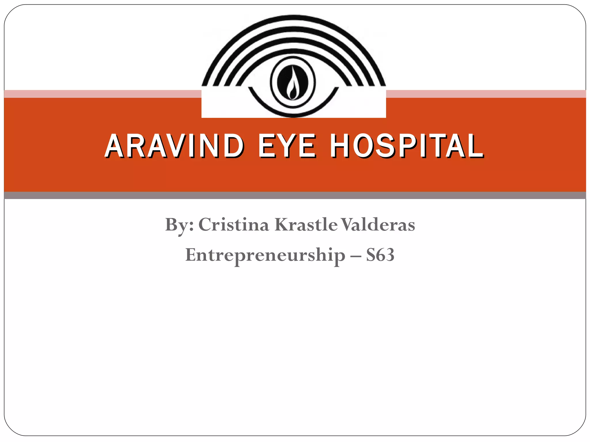 Aravind eye hospital | PPT