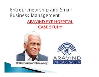 Aravind eye hospital Entrepreneurship case study | PDF