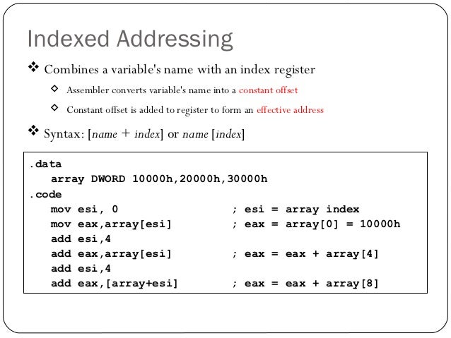 Arrays and addressing modes Arrays and addressing modes