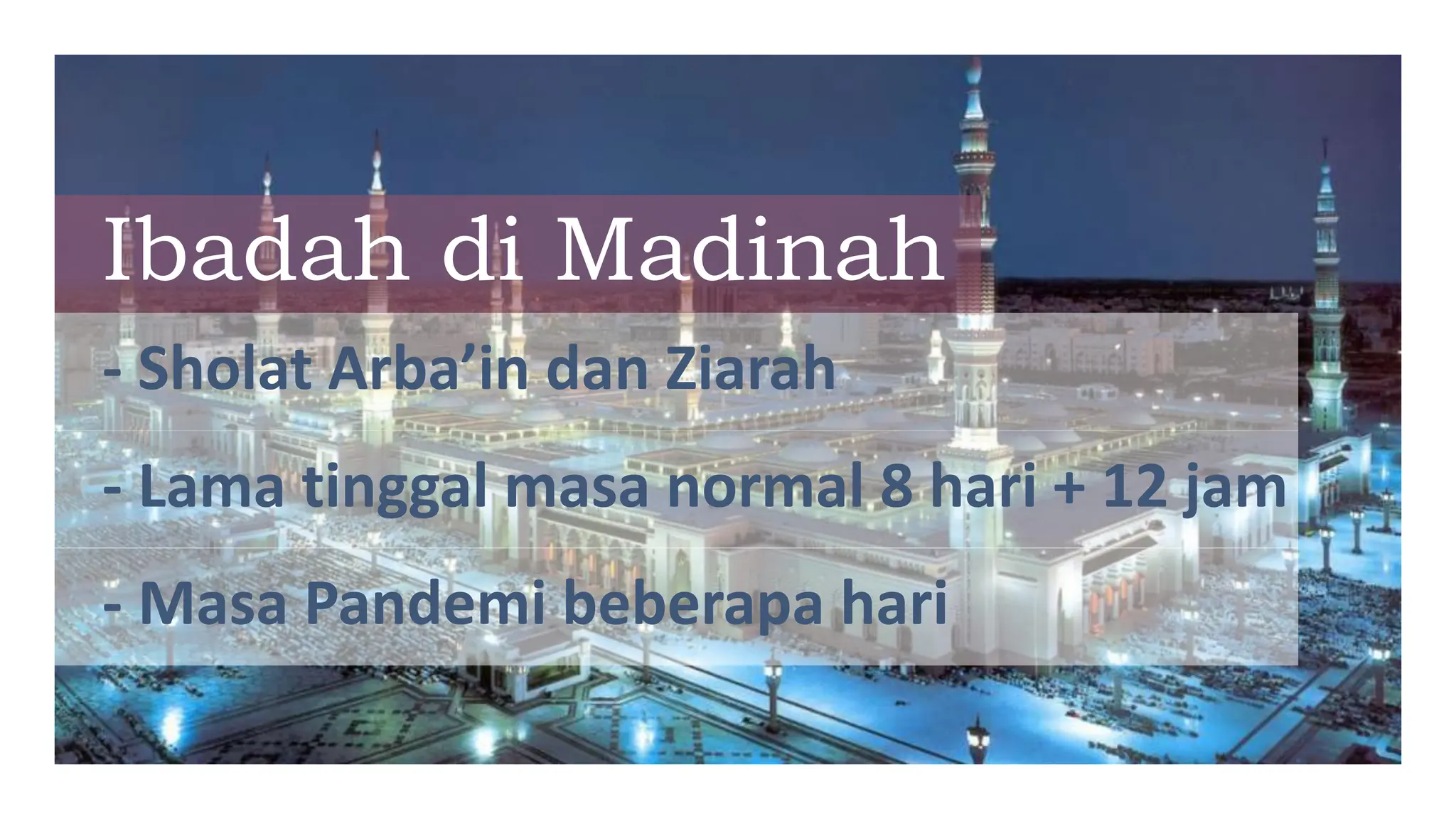 ATURAN SHALAT ARBAIN DAN ZIARAH MADINAH.pptx