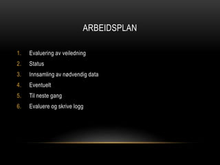 Arbeidsplan ypu femte møte | PPTX