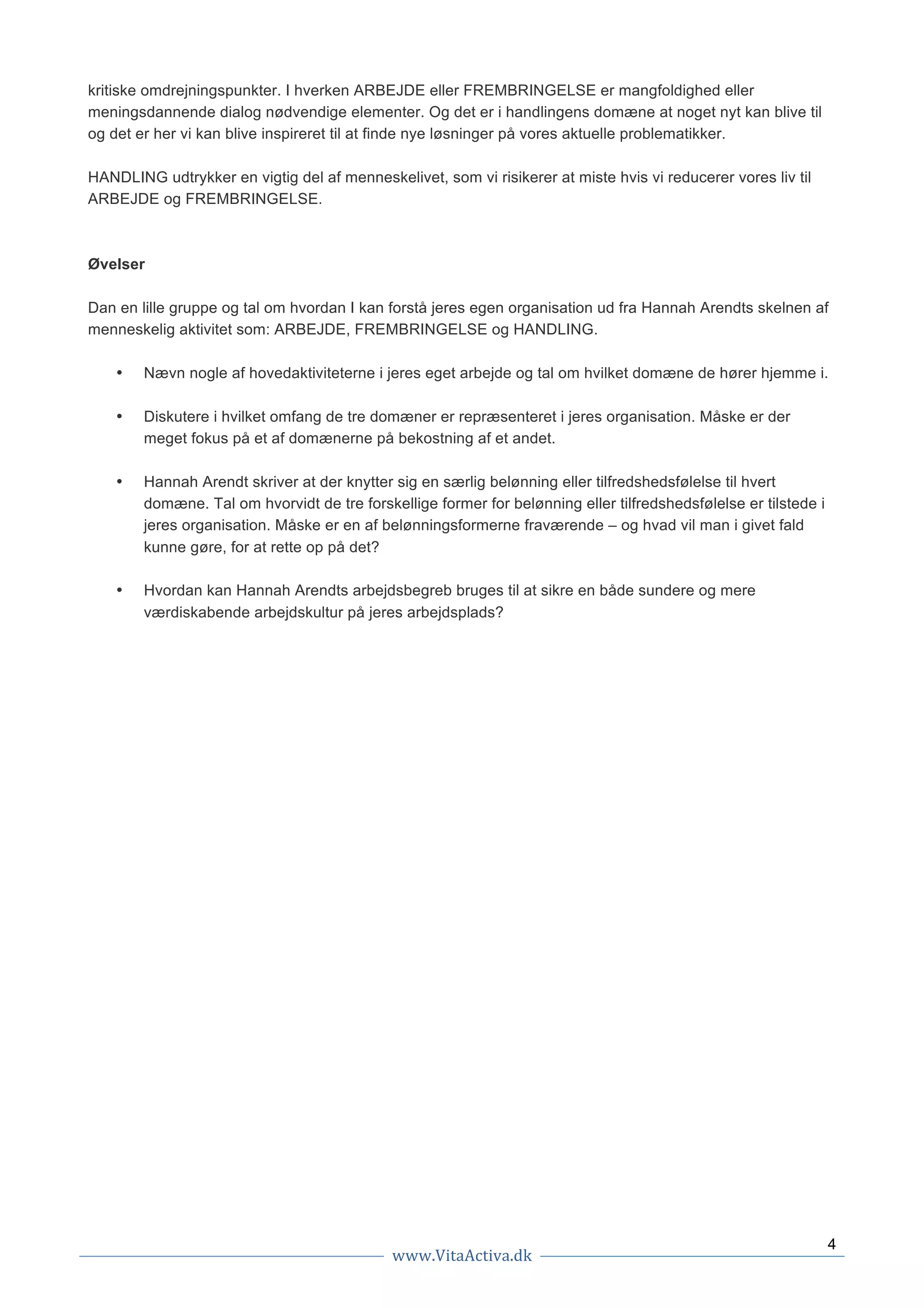 "Arbejde fremstilling og handling" Hannah Arendt's filosofi om arbejde ...