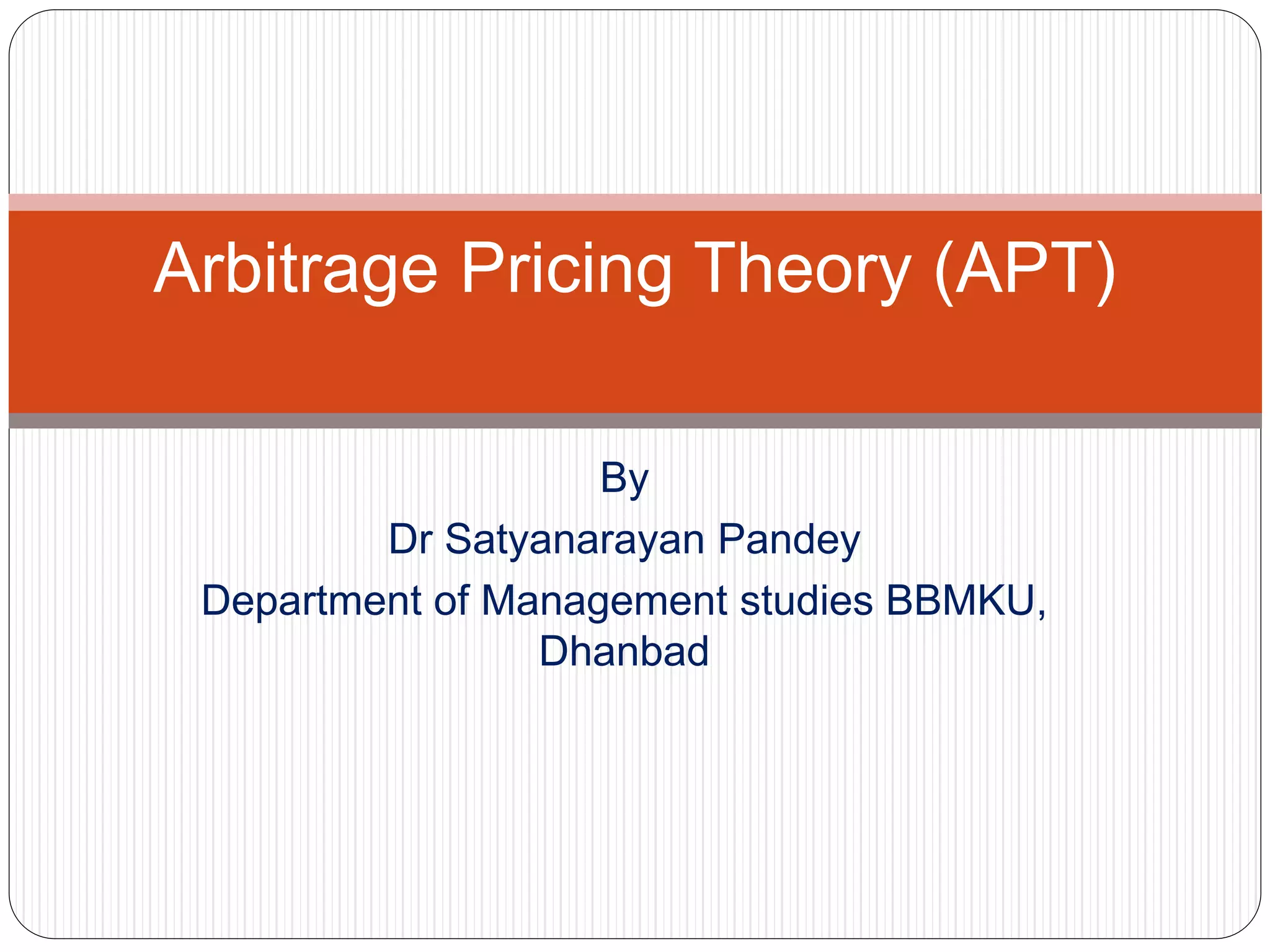 Arbitrage pricing theory (apt) | PPTX