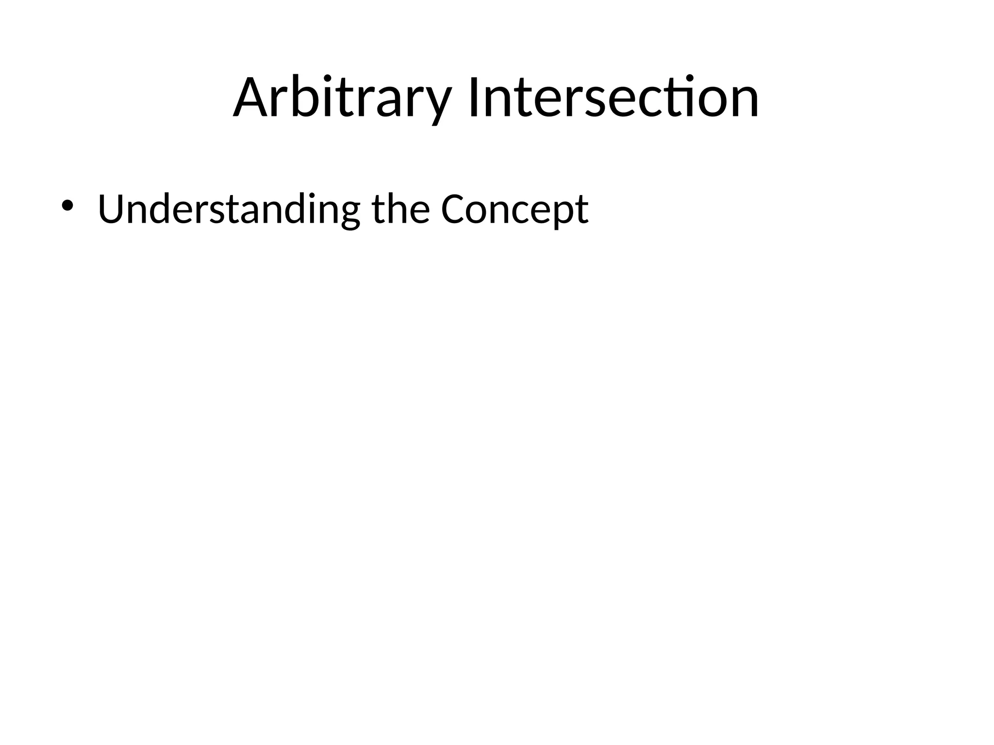 Arbitrary_Intersection_Expanded_Examples_023430.pptx