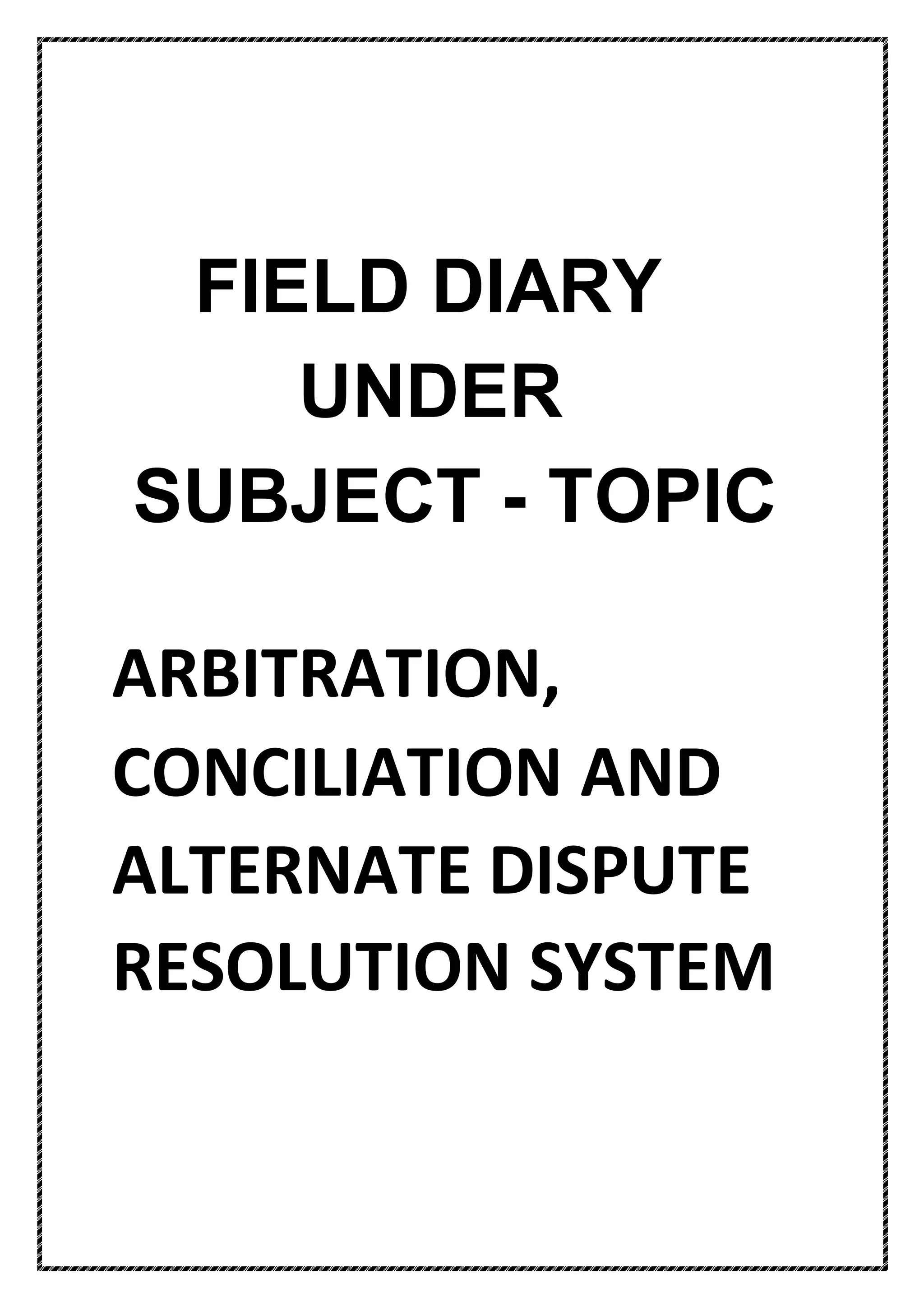 Arbitration conciliation and alternate dispute resolution system | DOCX
