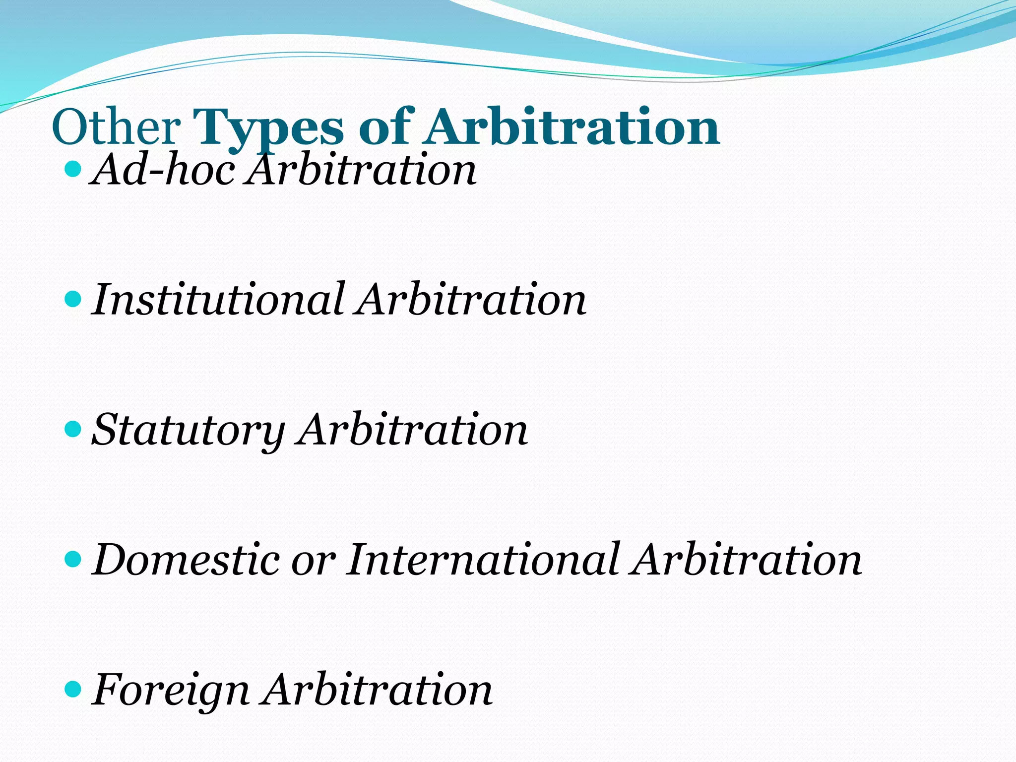 Arbitration & its types | PPTX