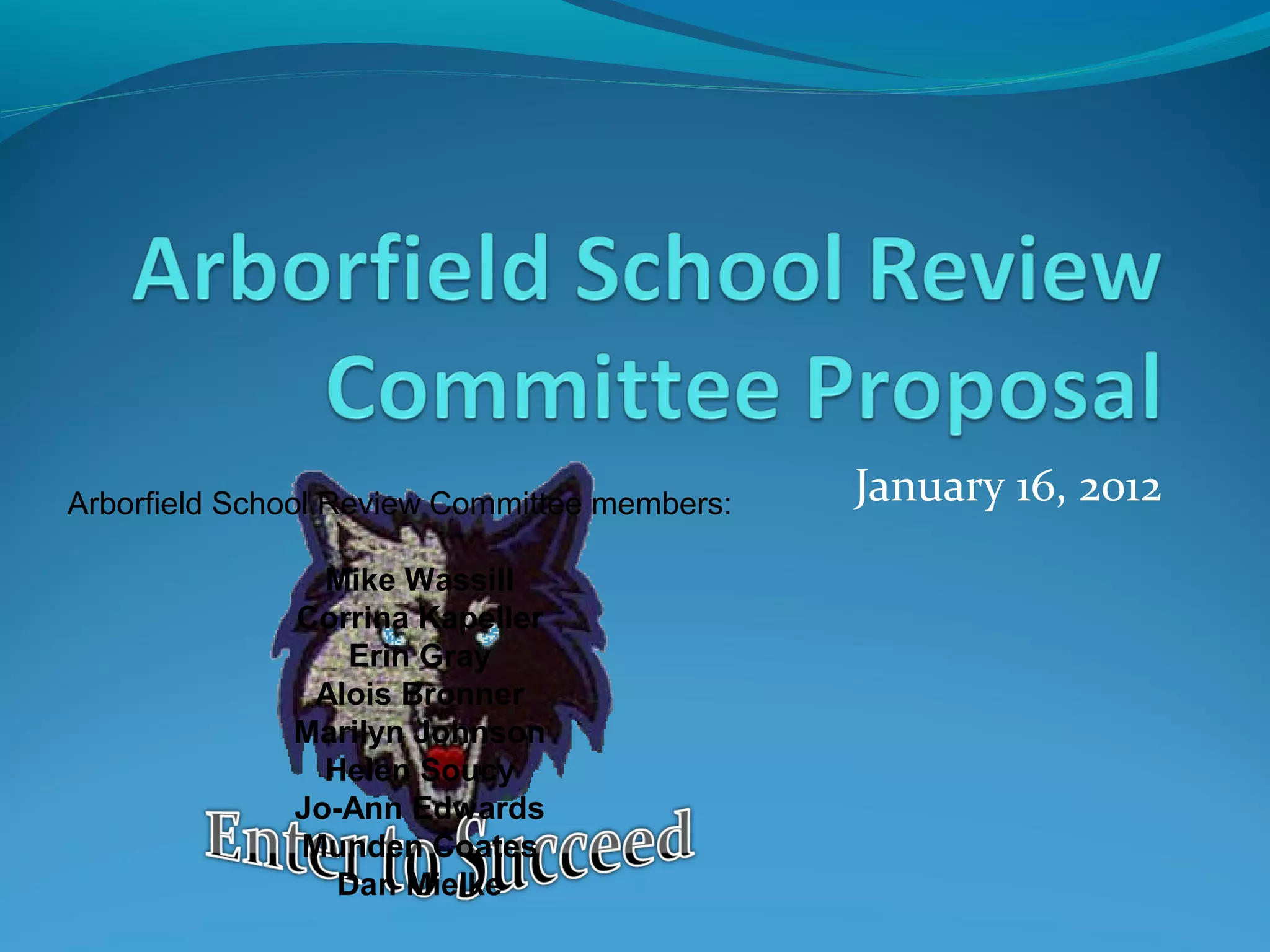 Arborfield school review committee proposal | PPT