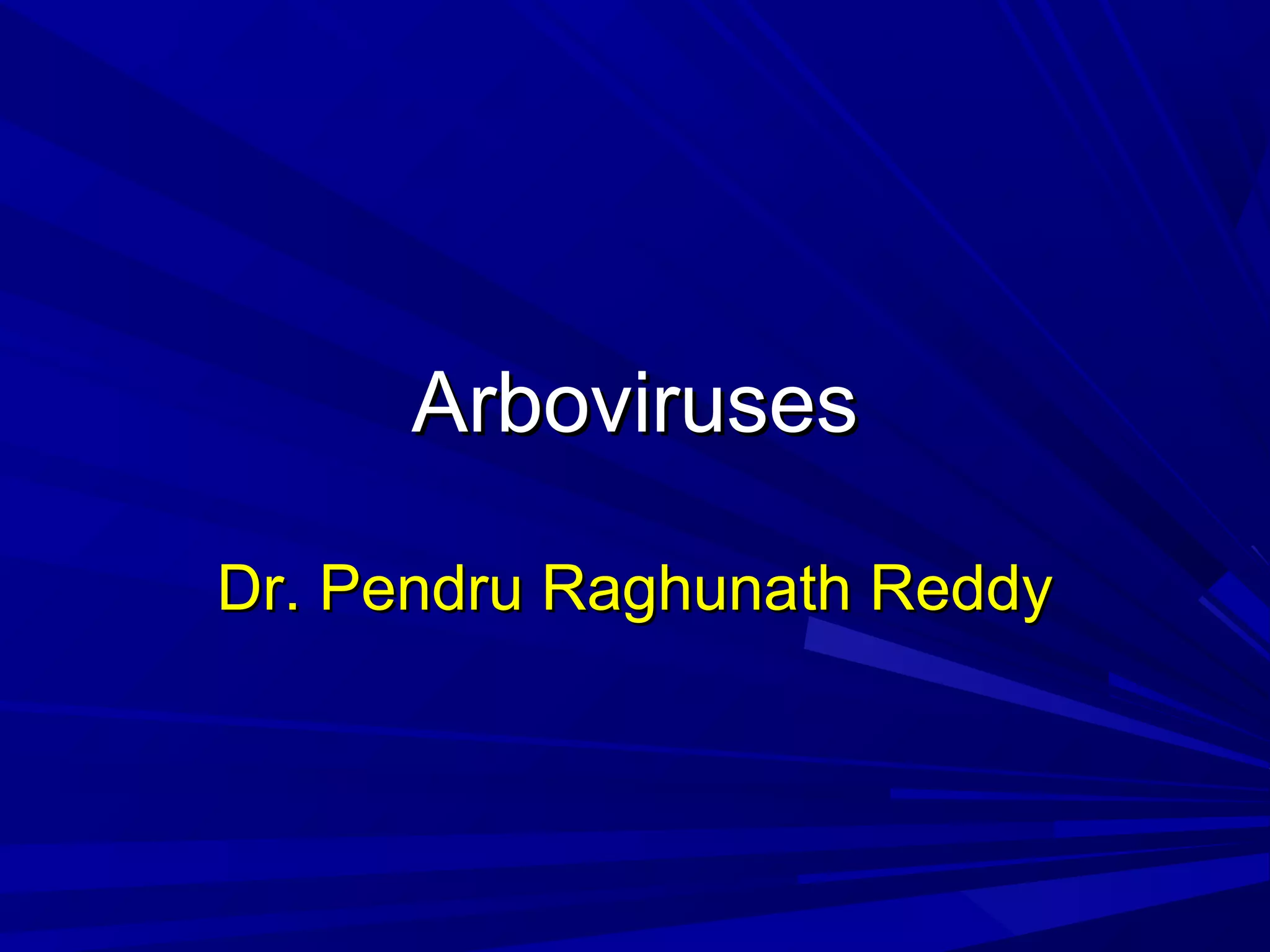 Arboviruses | PPT | Infectious Diseases | Diseases and Conditions