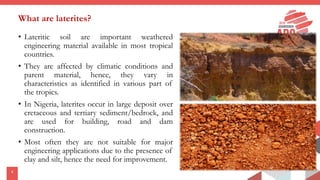 Improvement of the geotechnical properties of lateritic soil using ...